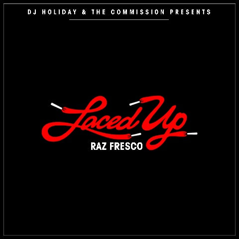 Raz Fresco "Laced Up" Digital Album – BKRSCLB STORE